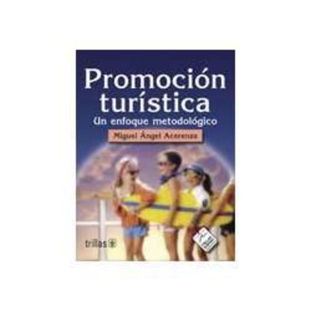 PROMOCION TURISTICA. UN ENFOQUE METODOLOGICO