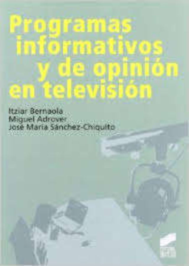 PROGRAMAS INFORMATIVOS Y DE OPINION EN TELEVISION