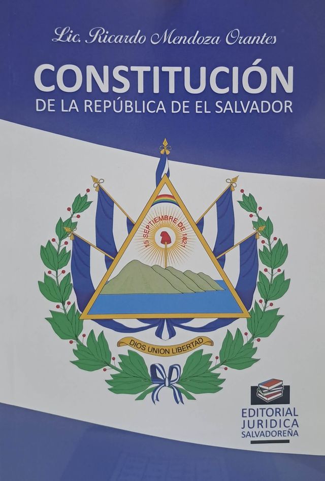 CONSTITUCION DE LA REPUBLICA DE EL SALVADOR