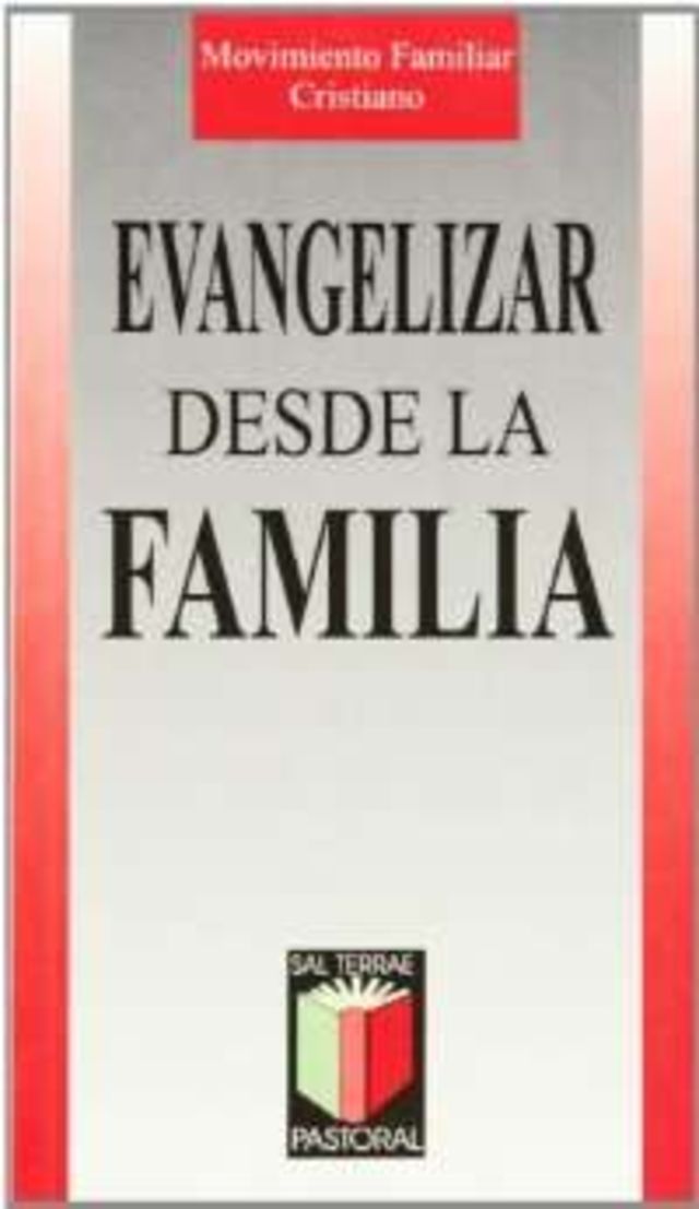EVANGELIZAR DESDE LA FAMILIA