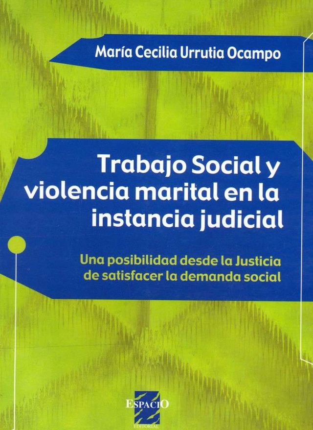 TRABAJO SOCIAL Y VIOLENCIA MARITAL EN LA INSTANCIA JUDICIAL trabajo-social-y-violencia-marital-en-la-instancia-judicial