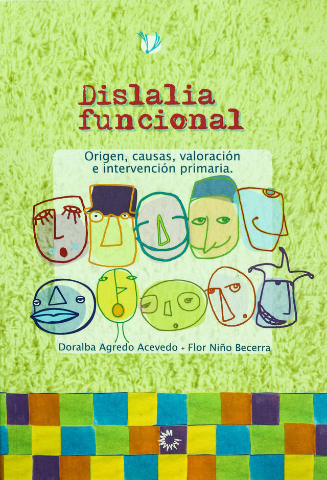 DISLALIA FUNCIONAL. ORIGEN; CAUSAS; VALORACION E INTERVENCION PRIMARIA