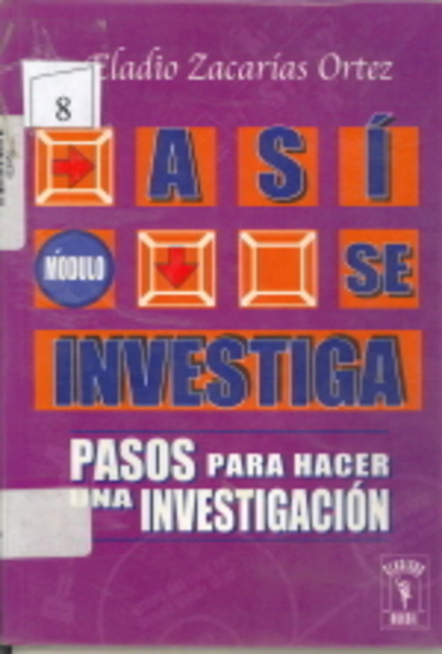 ASI SE INVESTIGA. PASOS PARA HACER UNA INVESTIGACIÓN
