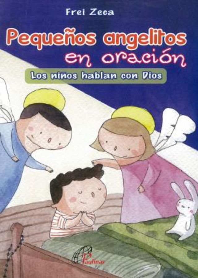 PEQUEÑOS ANGELITOS EN ORACION. LOS NIÑOS HABLAN CON DIOS