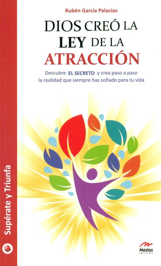 DIOS CREO LA LEY DE LA ATRACCION (DESCUBRE EL SECRETO Y CREA PASO A ...