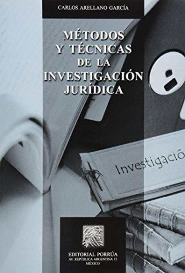 METODOS Y TECNICAS DE LA INVESTIGACION JURIDICA (4A. ED) METODOS Y TECNICAS DE LA INVESTIGACION JURIDICA (4A. ED)