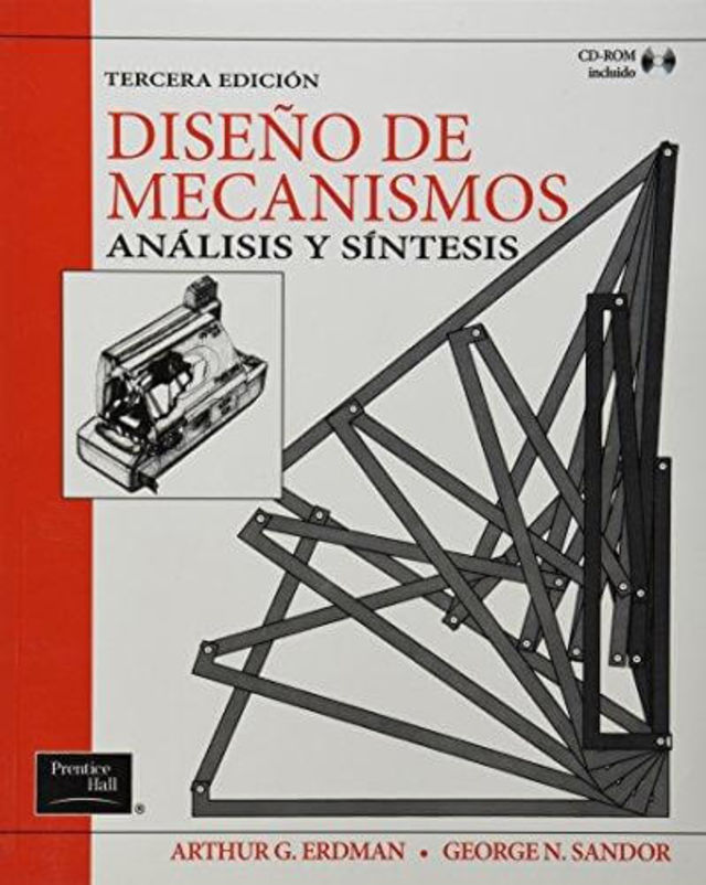 DISEÑO DE MECANISMOS ANALISIS Y SINTESIS (3A. ED) DISEÑO DE MECANISMOS ANALISIS Y SINTESIS (3A. ED)