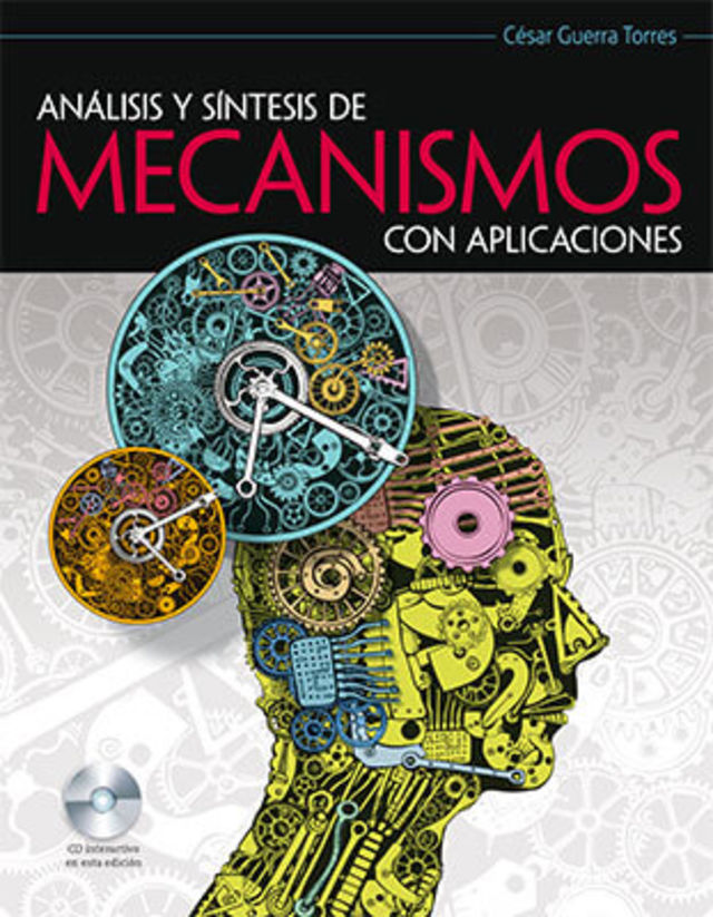 ANALISIS Y SINTESIS DE MECANISMOS CON APLICACIONES ANALISIS Y SINTESIS DE MECANISMOS CON APLICACIONES