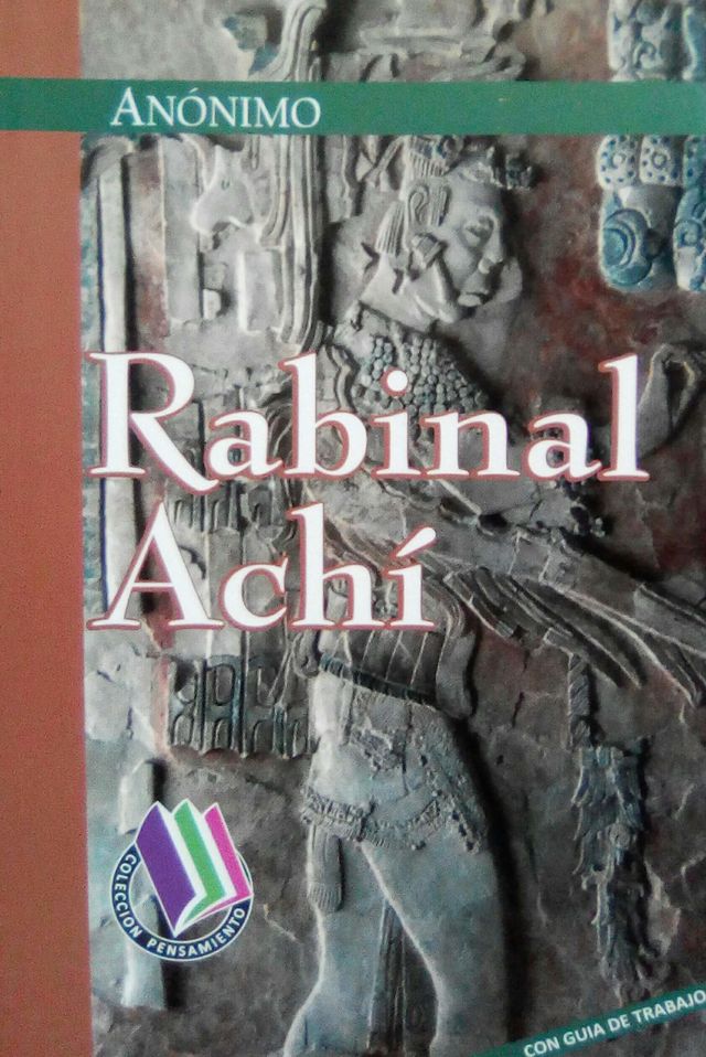 RABINAL ACHI (TEATRO GUATEMALTECO)