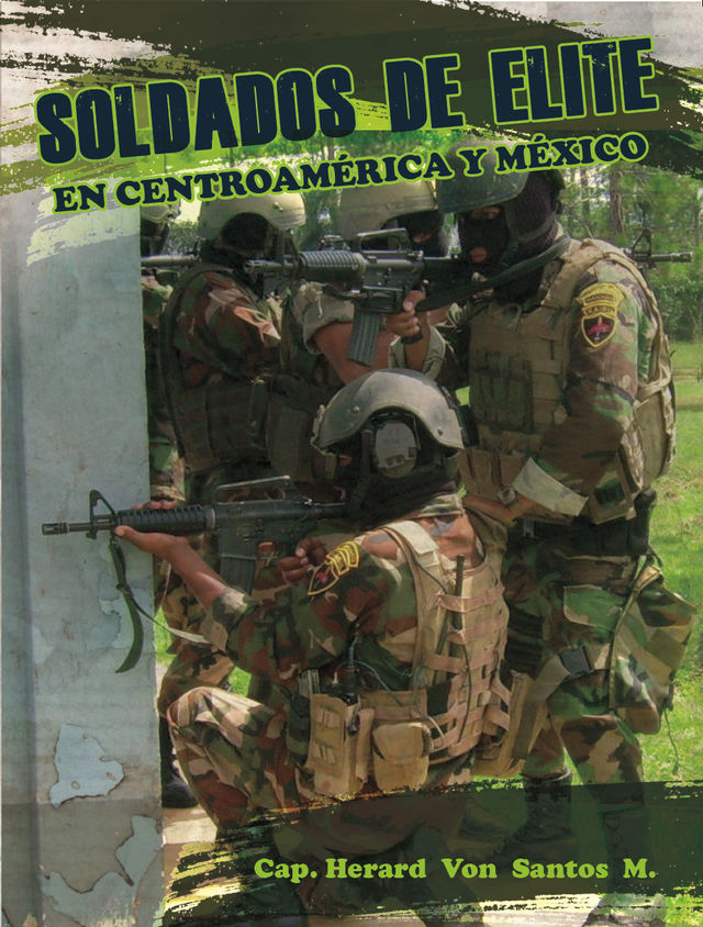 SOLDADOS DE ELITE EN CENTROAMERICA Y MEXICO