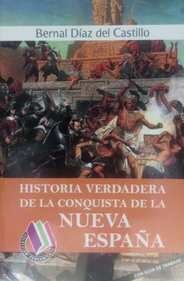 HISTORIA VERDADERA DE LA CONQUISTA DE LA NUEVA ESPAÑA