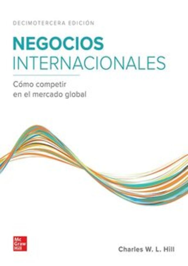 NEGOCIOS INTERNACIONALES. COMO COMPETIR EN EL MERCADO GLOBAL
